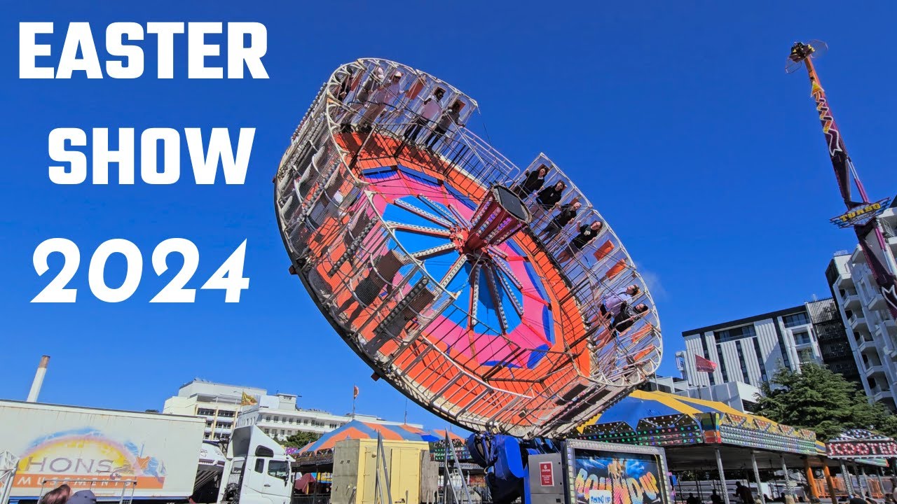 EASTER SHOW 2024 - AUCKLAND SHOW GROUND - YouTube