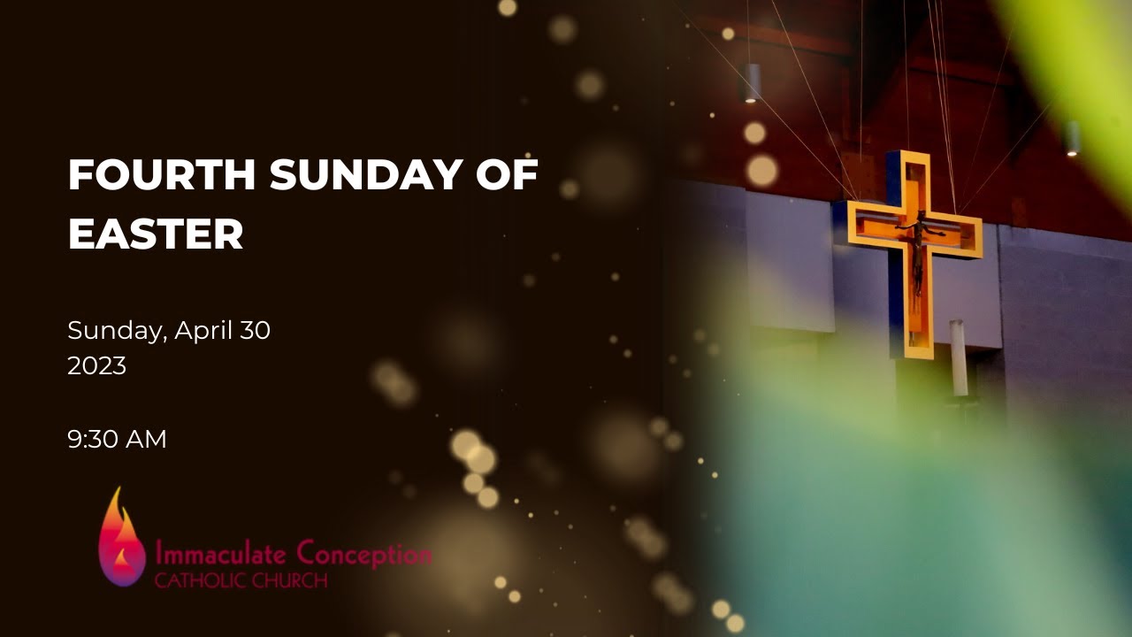Fourth Sunday of Easter - Sunday, April 30 - 9:30 AM - YouTube