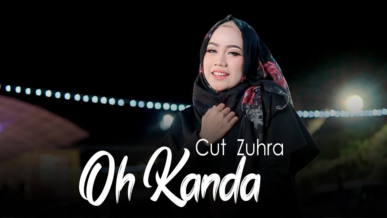 Cut Zuhra - Oh Kanda (Official Music Video) - YouTube
