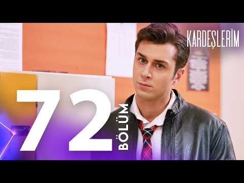 Kardeşlerim 72. Bölümü Yeniden İzliyoruz🎬