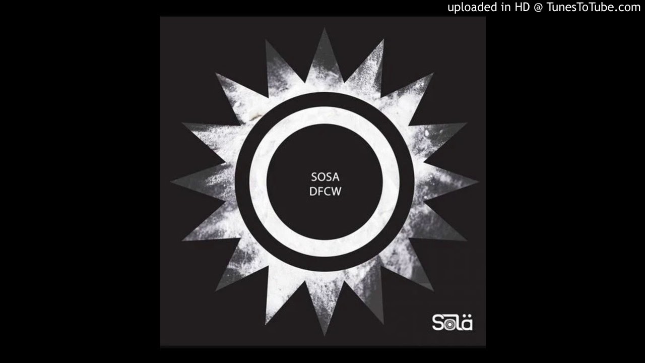 SOSA - DFCW (Original Mix) - YouTube Music