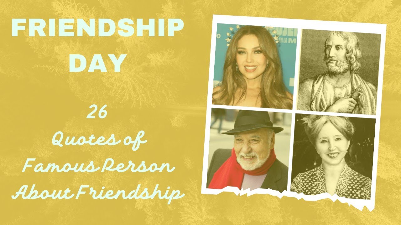 Famous Friendship Quotes From Famous People