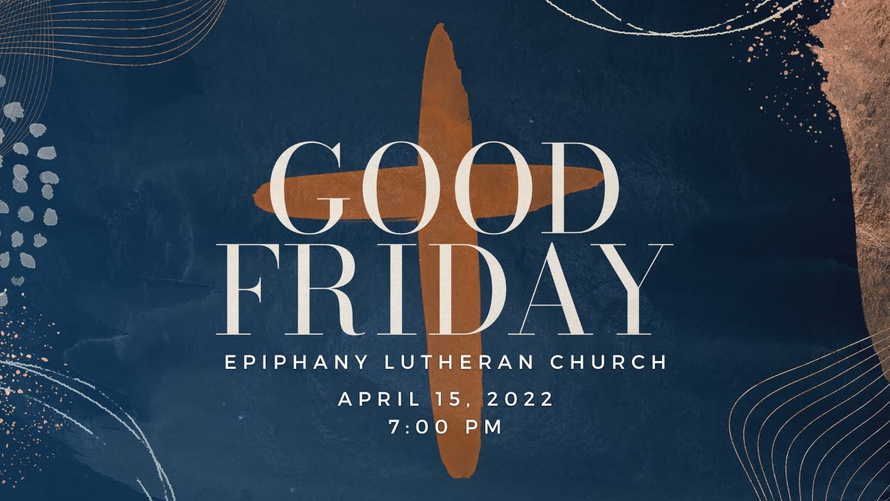 Good Friday, April 15, 2022 - YouTube