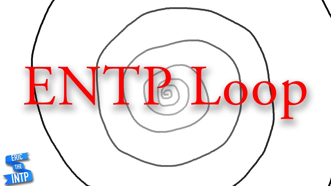 ENTP Loop - YouTube