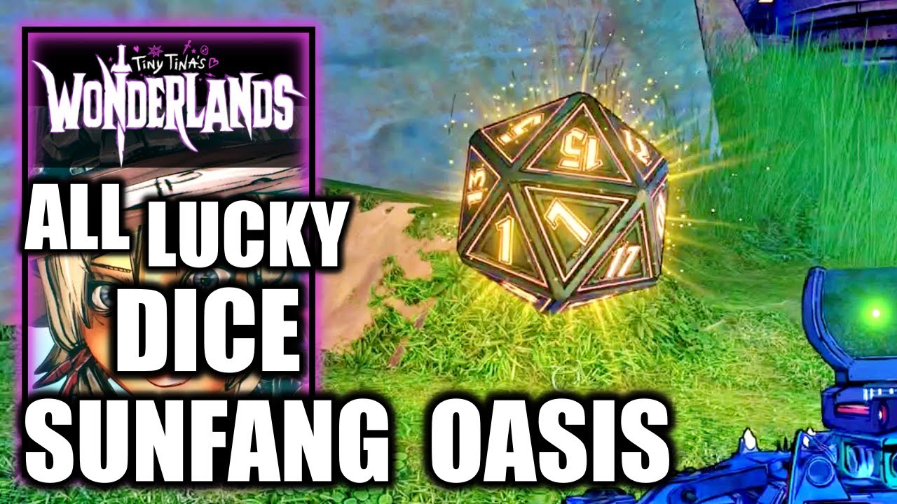 Tiny Tina's Wonderlands - All Lucky Dice Locations: Sunfang Oasis - YouTube