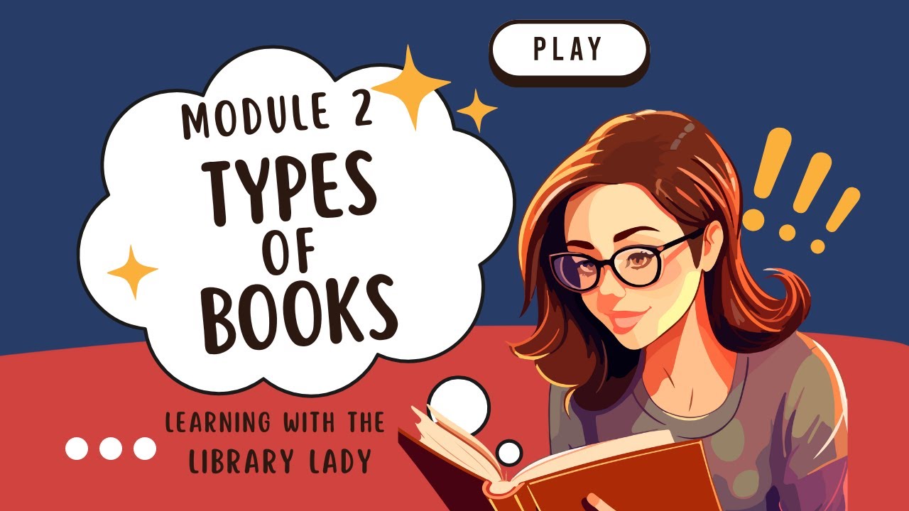 Module 2 Types of Books Found in a Library and the Benefits of Reading ...