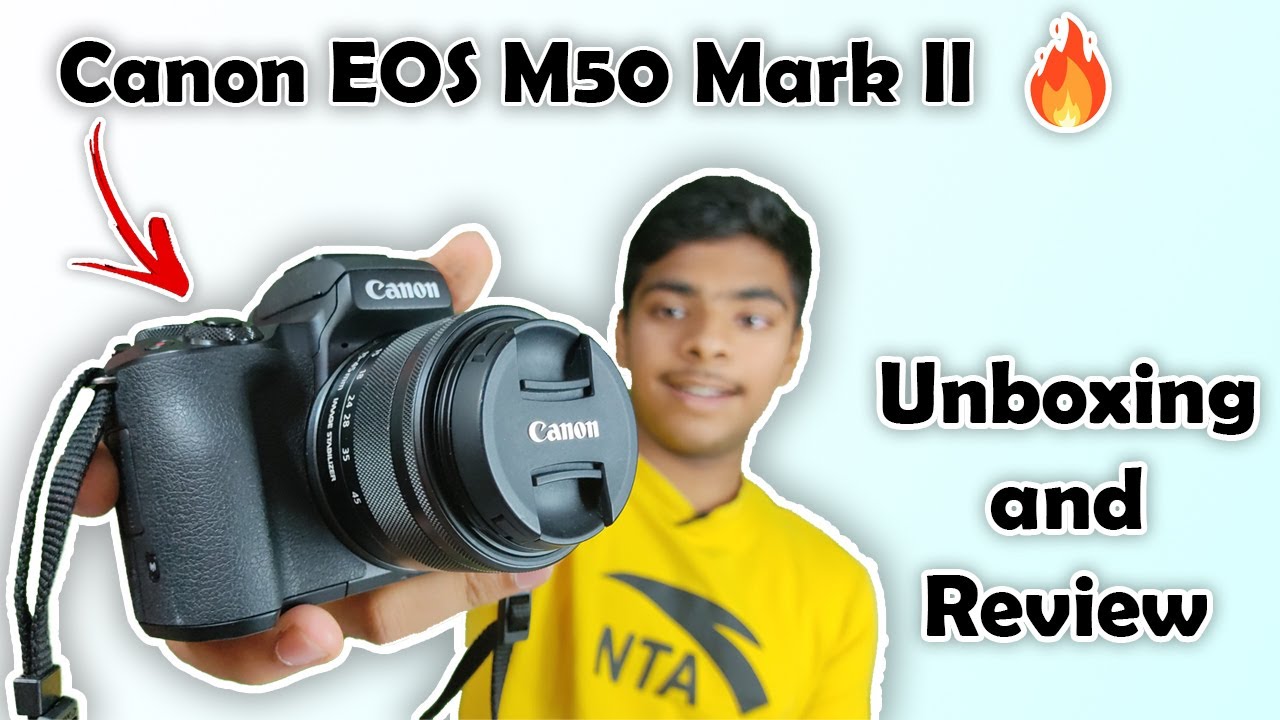 EOS M50 Mark II (EF-M15-45mm f/3.5-6.3 IS STM) | Unboxing and Review of ...