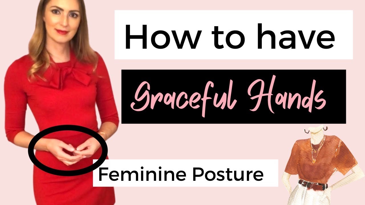 Improve the Language and Posture of your Hands - Elegant Hand Gestures ...