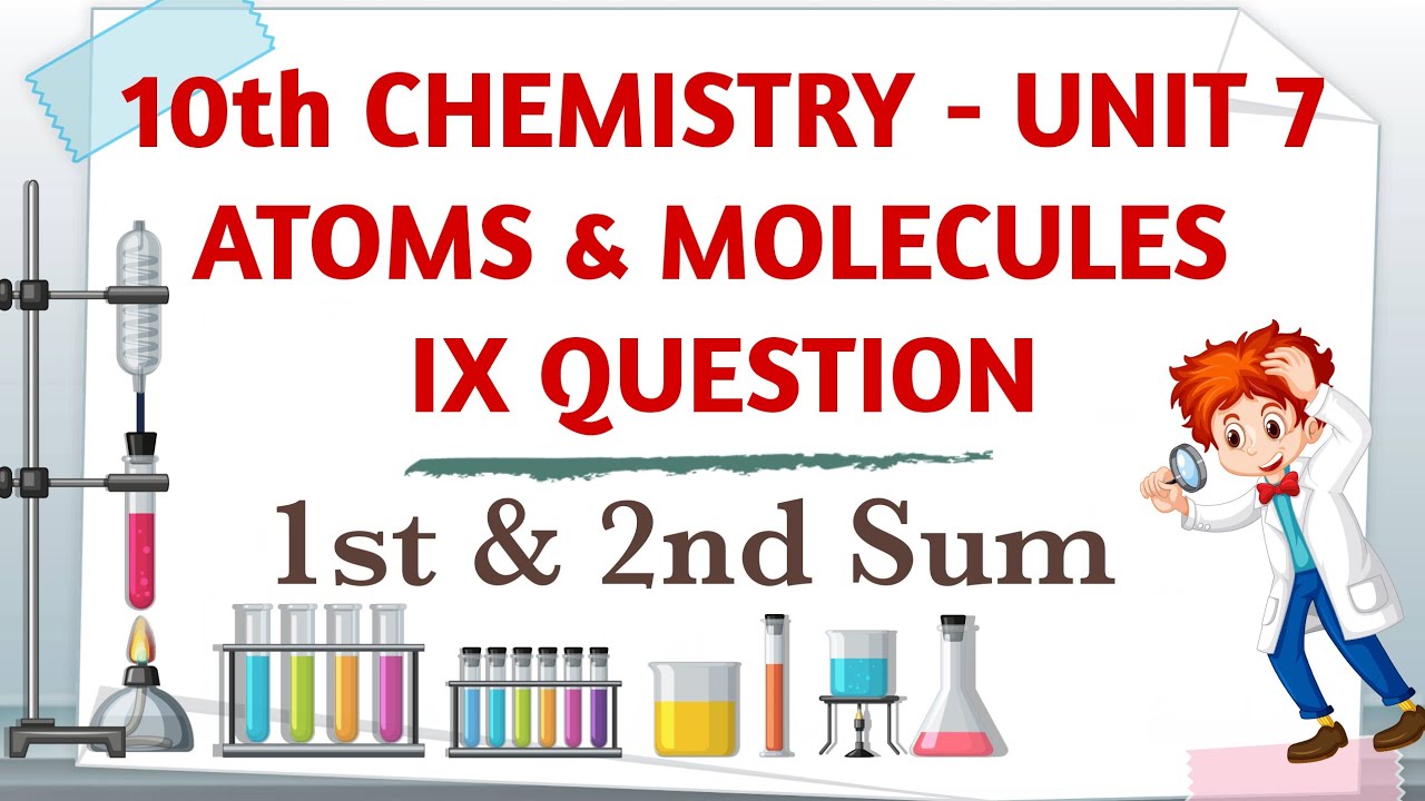 Class 10- Chemistry- unit 7-atoms and molecules - Problem IX-sum 1 & 2 ...