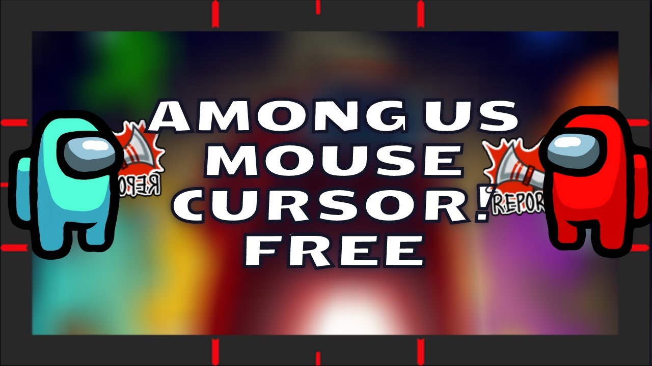 HOW TO GET AMONG US MOUSE CURSOR FOR FREE! (TUTORIAL) - YouTube