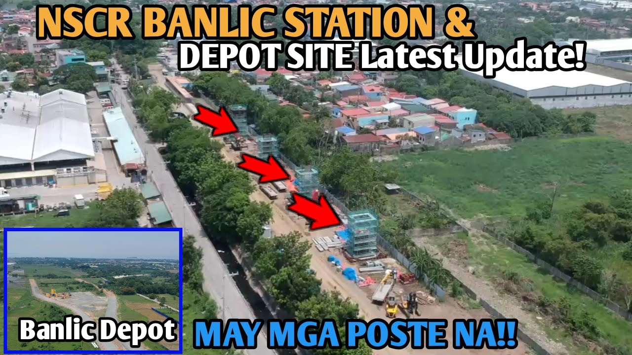 May mga poste na!147 Kms NSCR BANLIC STATION & DEPOT SITE Latest Update ...