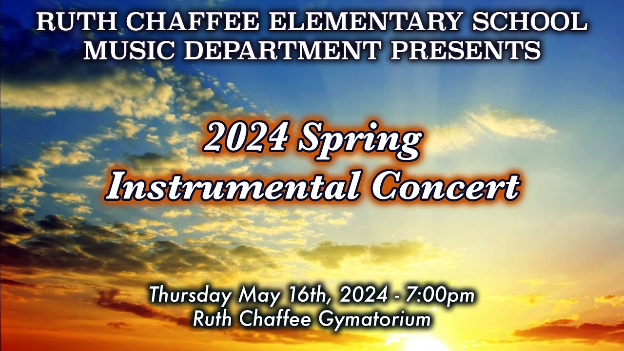 Ruth Chaffee Elementary School Spring Instrumental Concert 2024 - YouTube