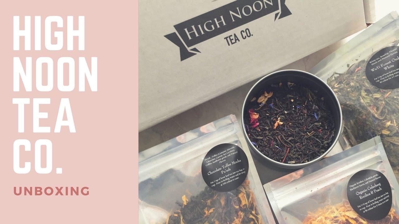 High Noon Tea Co. Unboxing! - YouTube