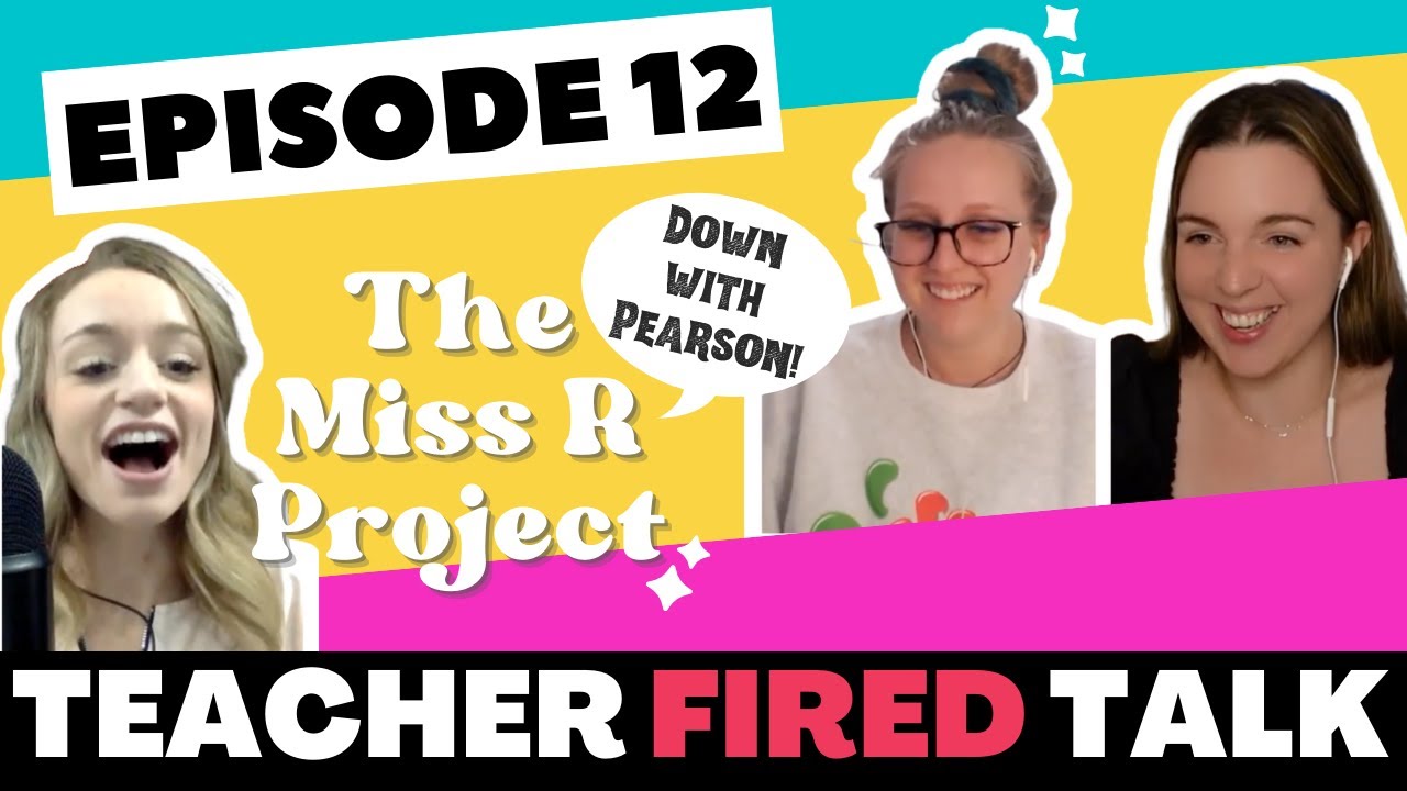 Episode 12: Teacher Fired Talk with The Miss R Project - YouTube