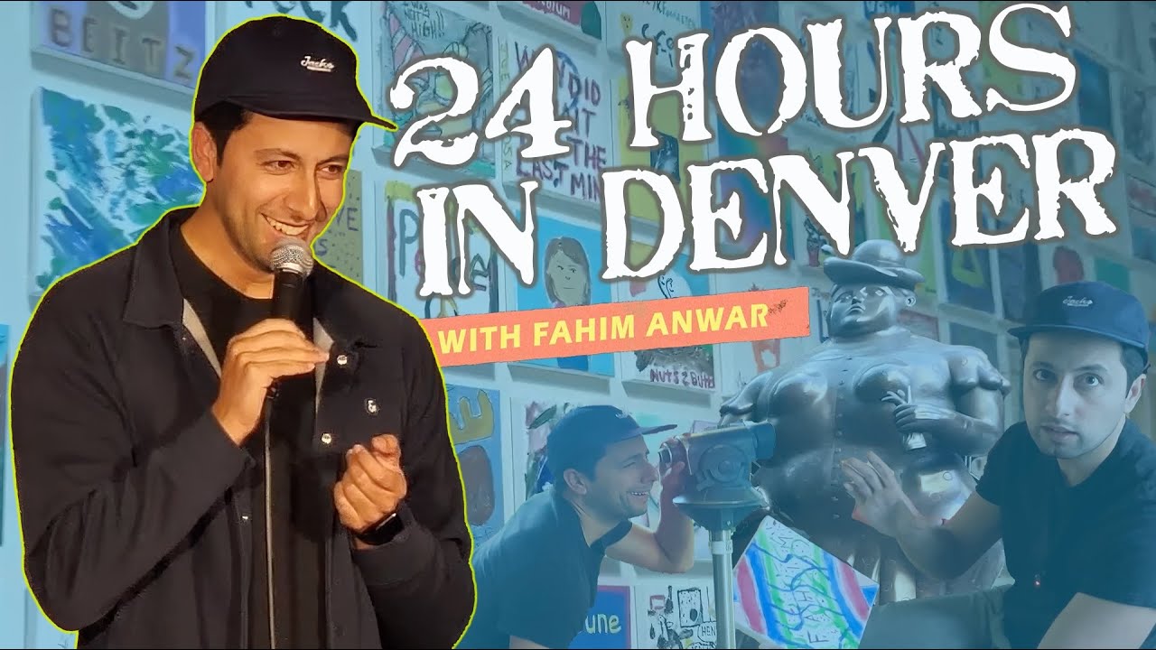 24 Hours In Denver | Fahim Anwar Comedy - YouTube