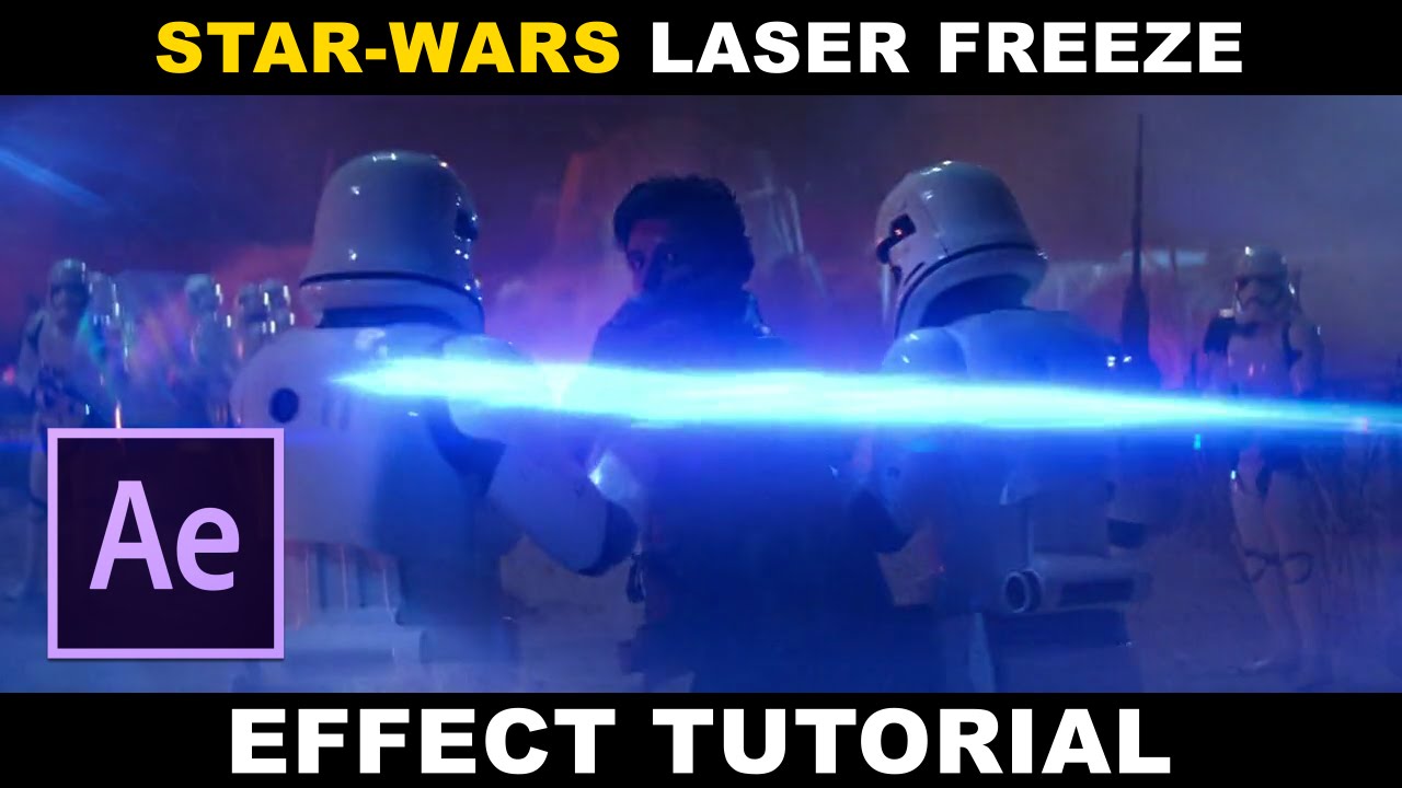 After Effects Tutorial:STAR-WARS Laser Beam Freeze Effect Tutorial ...