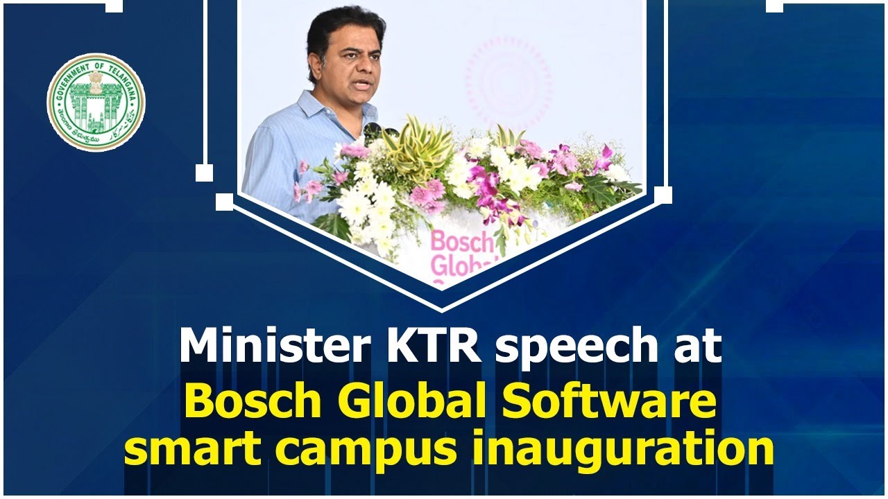Minister KTR speech at Bosch Global Software smart campus inauguration ...
