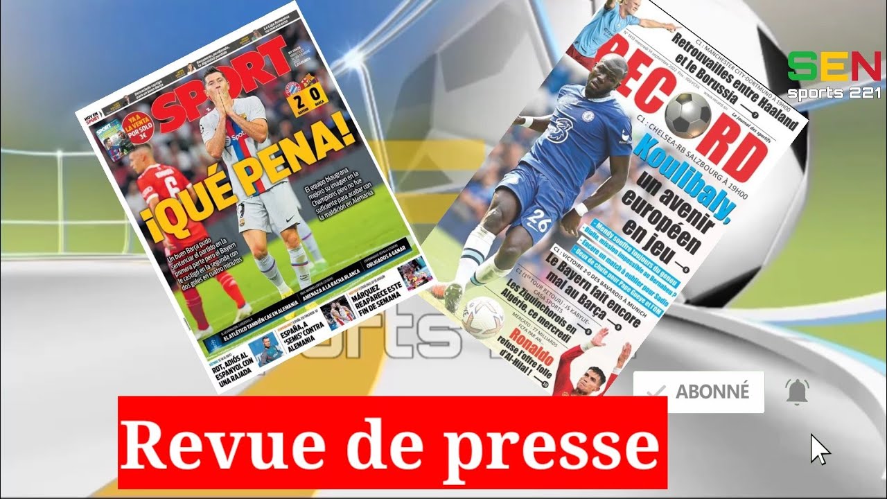 Revue de presse du jour Mercredi 14 septembre 2022.. Sen Sports 221 ...