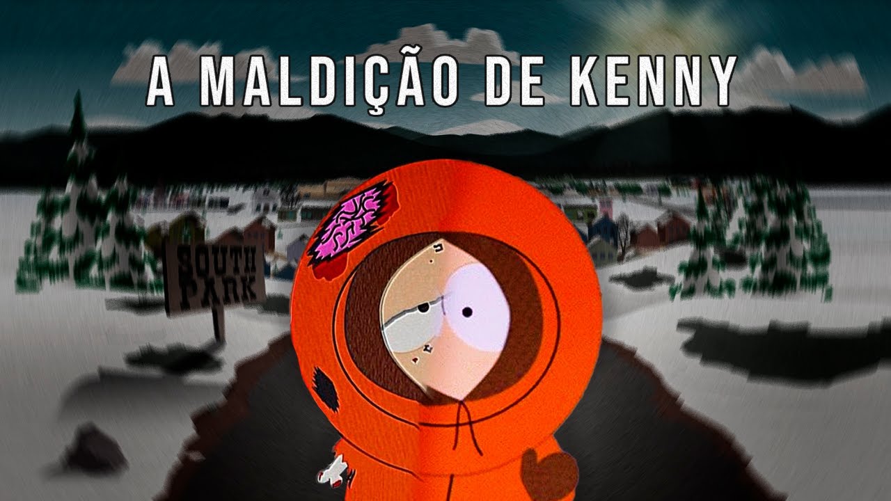 A MALDIÇÃO DE KENNY! PORQUE KENNY É IMORTAL! - YouTube