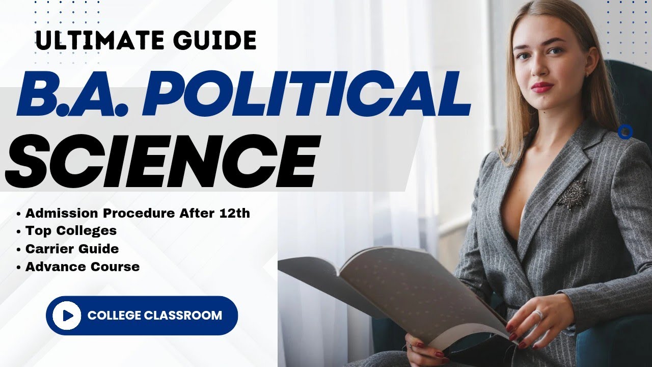 What is BA Political Science - Admission Process, Top Colleges, and ...