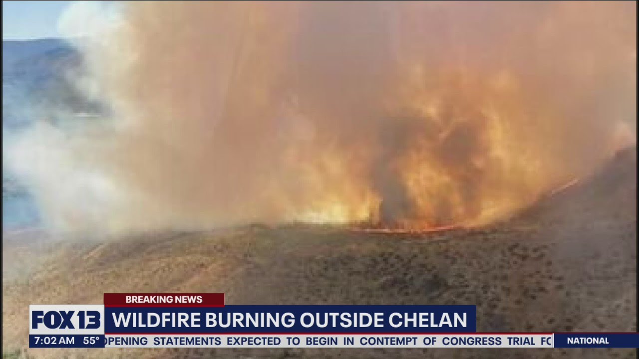 Wildfire burning outside Chelan, Washington | FOX 13 Seattle - YouTube