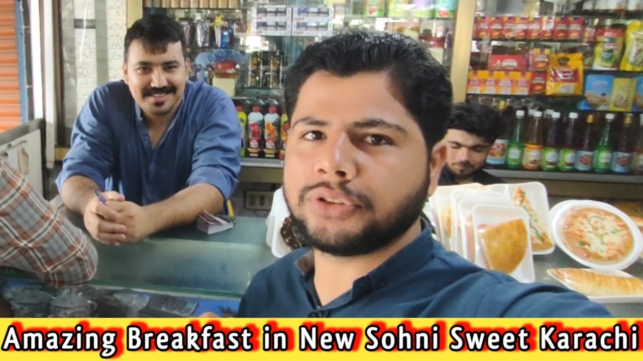 Amazing Breakfast in New Sohni Sweet Karachi | Karachi Vlogs | Muhammad ...