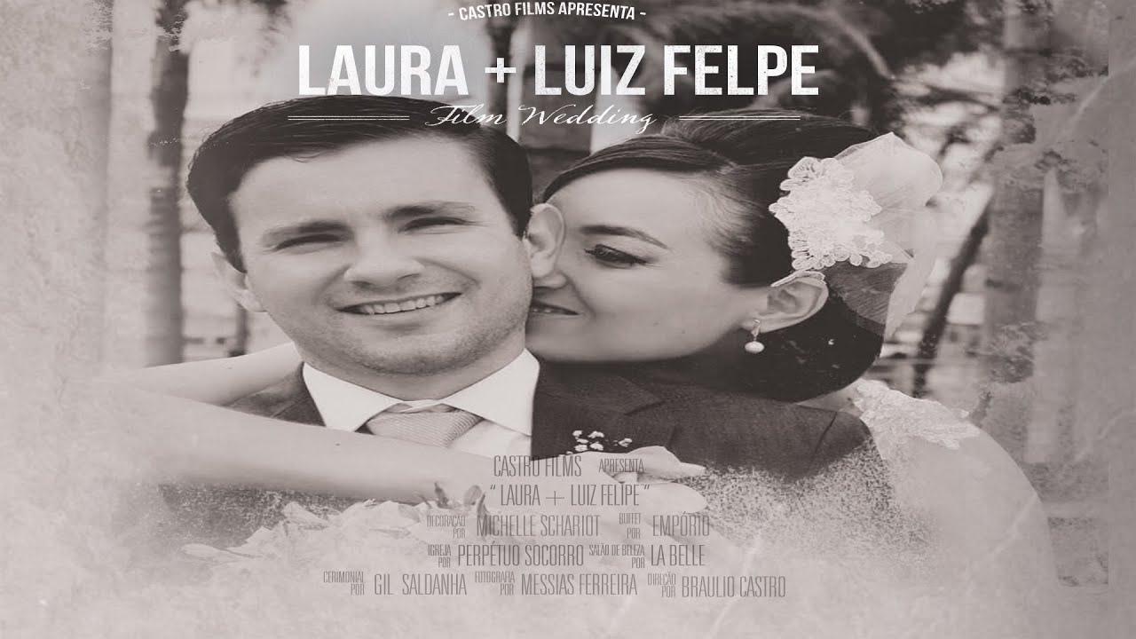 Laura + Luiz Felipe | Trailer Wedding - YouTube Music