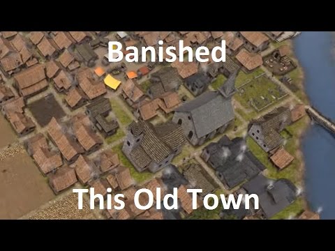 Banished - This Old Town - Example - YouTube