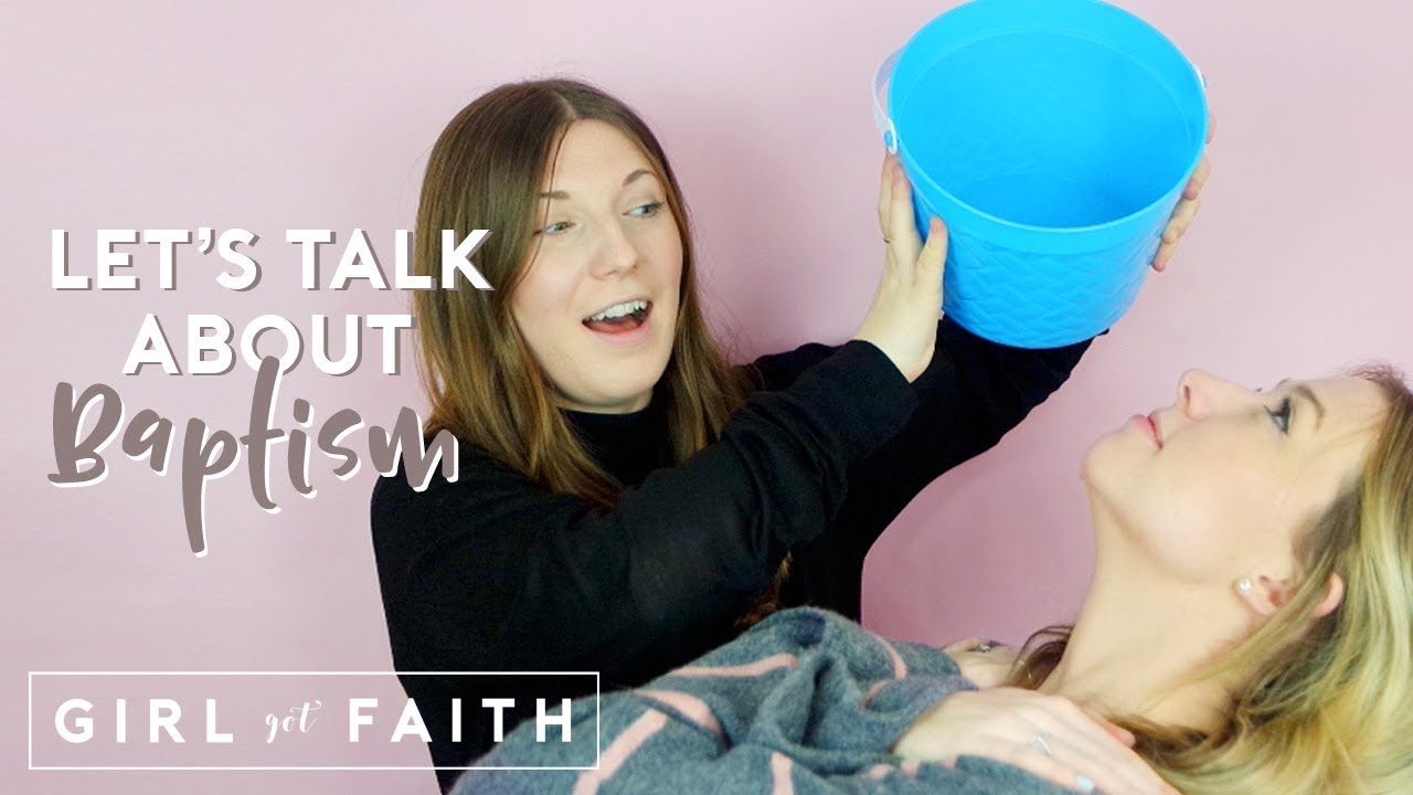 LET'S TALK ABOUT BAPTISM | GIRL GOT FAITH - YouTube