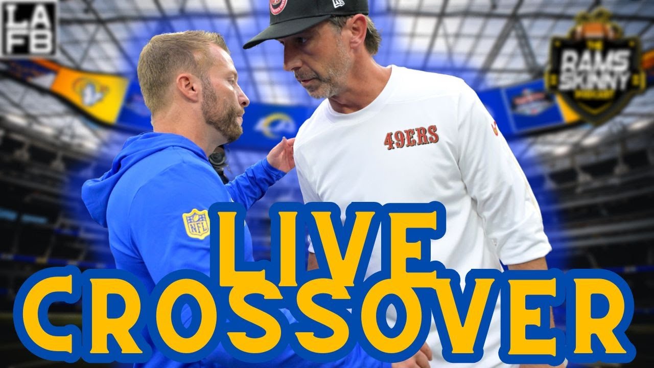Los Angeles Rams Looks To SWEEP 49ers | LIVE Crossover - YouTube