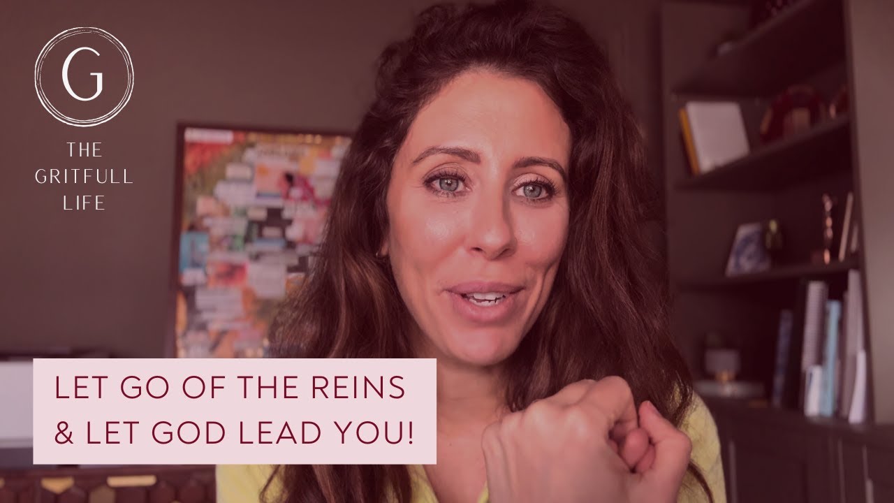 Let Go Of The Reins and Let God Lead #propheticword #encouragement # ...