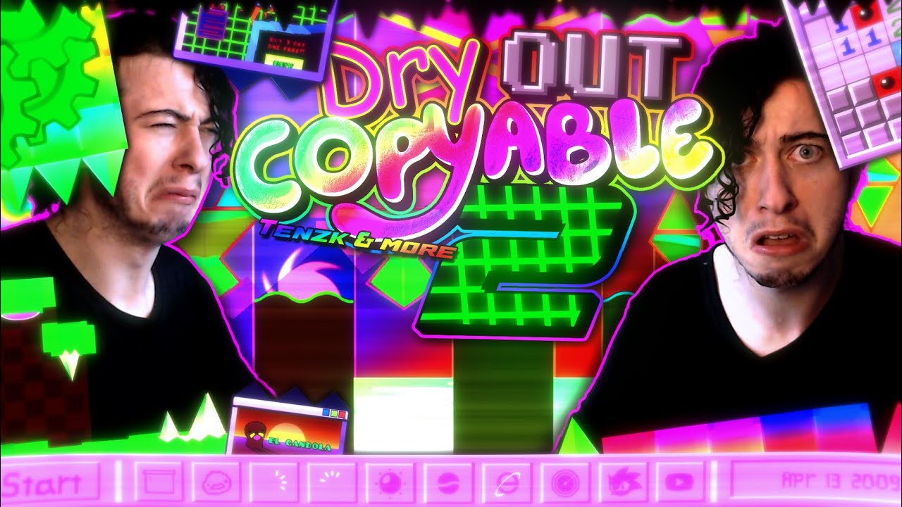 Dry Out If RobTop LOCKED IN | Dry Out Copyable 2 by tenzk & more - YouTube