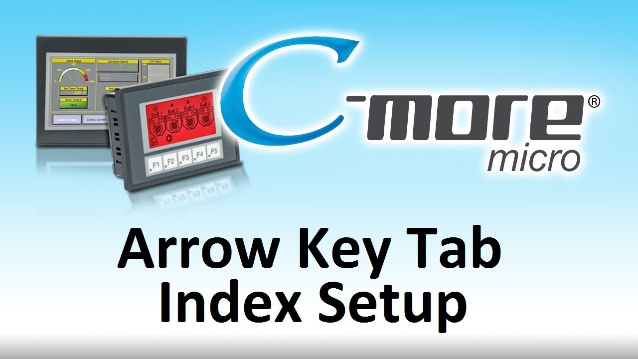 C-more Micro HMI Arrow Key Tab Index Setup from AutomationDirect - YouTube