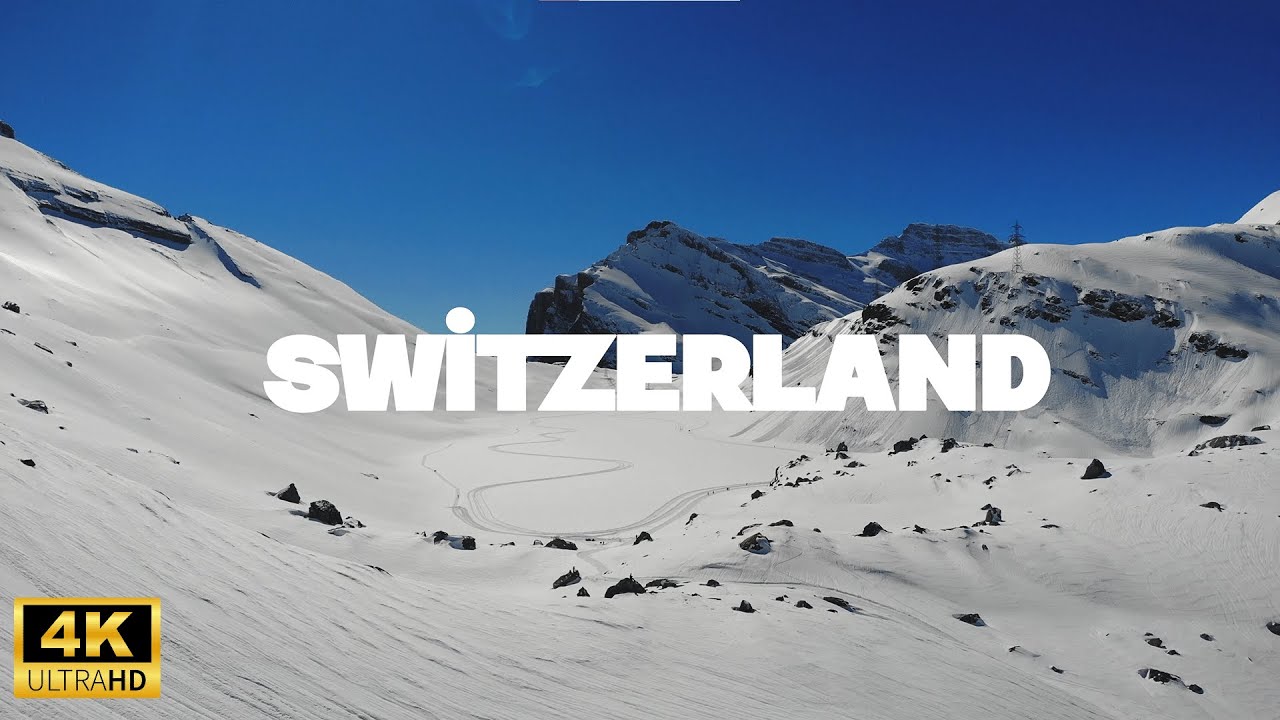 SWİTZERLAND - 4K ULTRA HD (The Beauty Of the Switzerland) - YouTube