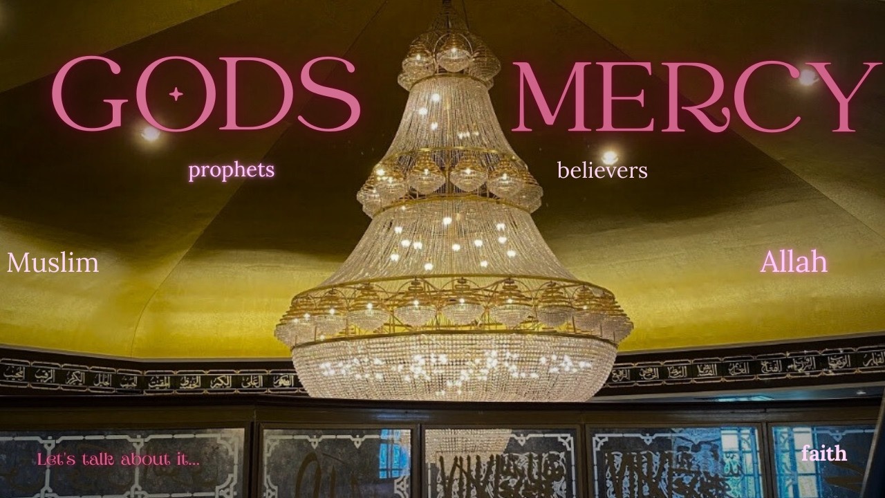 🍉Let’s talk about it: gods all compassing mercy and compassion. - YouTube