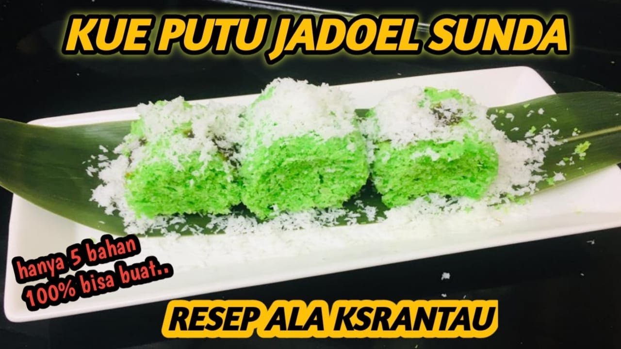 RESEP CARA MEMBUAT KUE PUTU JADOEL SUNDA ALA RANTAU - YouTube