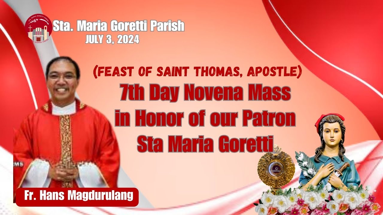 July 3, 2024 / 7th Day Novena Mass in Honor of our Patron Sta. Maria ...