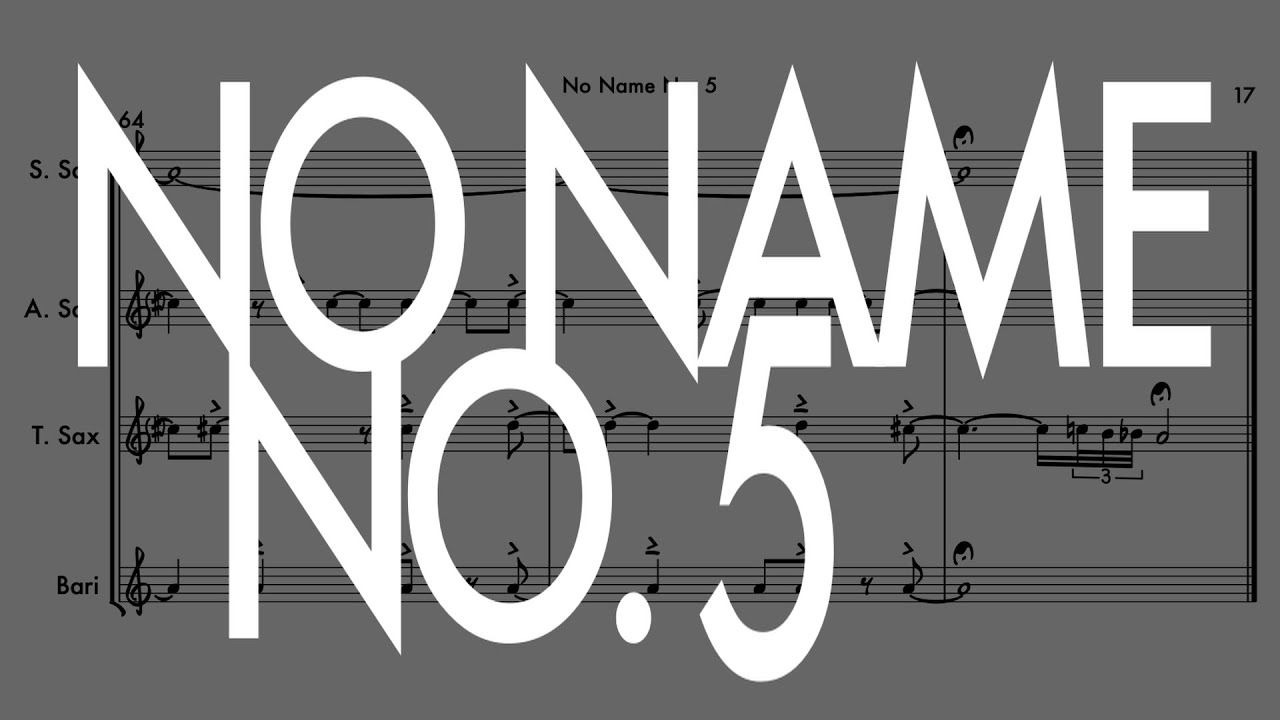No Name No. 5 - Sax Quartet - Score Video - YouTube