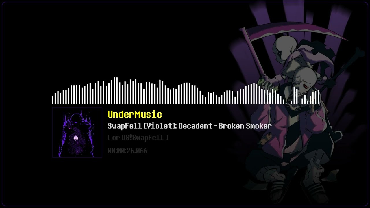 SwapFell: Violet Decadent - Broken Smoker - YouTube
