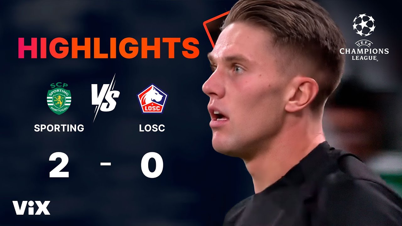 Sporting CP vs. LOSC Lille - Game Highlights | UEFA Champions League ...