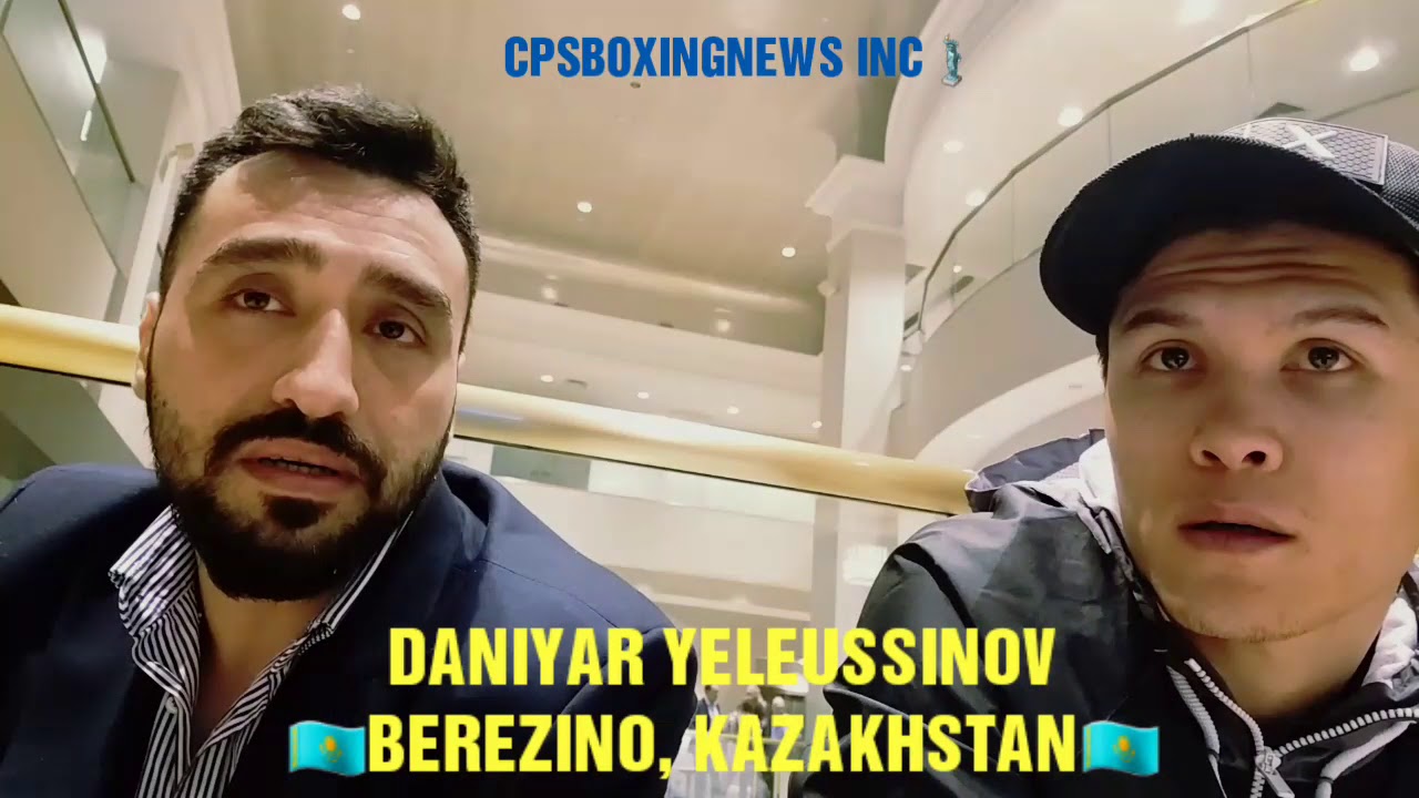 DANIYAR YELEUSSINOV.- IT IS MY TIME TO MAKE MY NAME KNOW IN THE ...