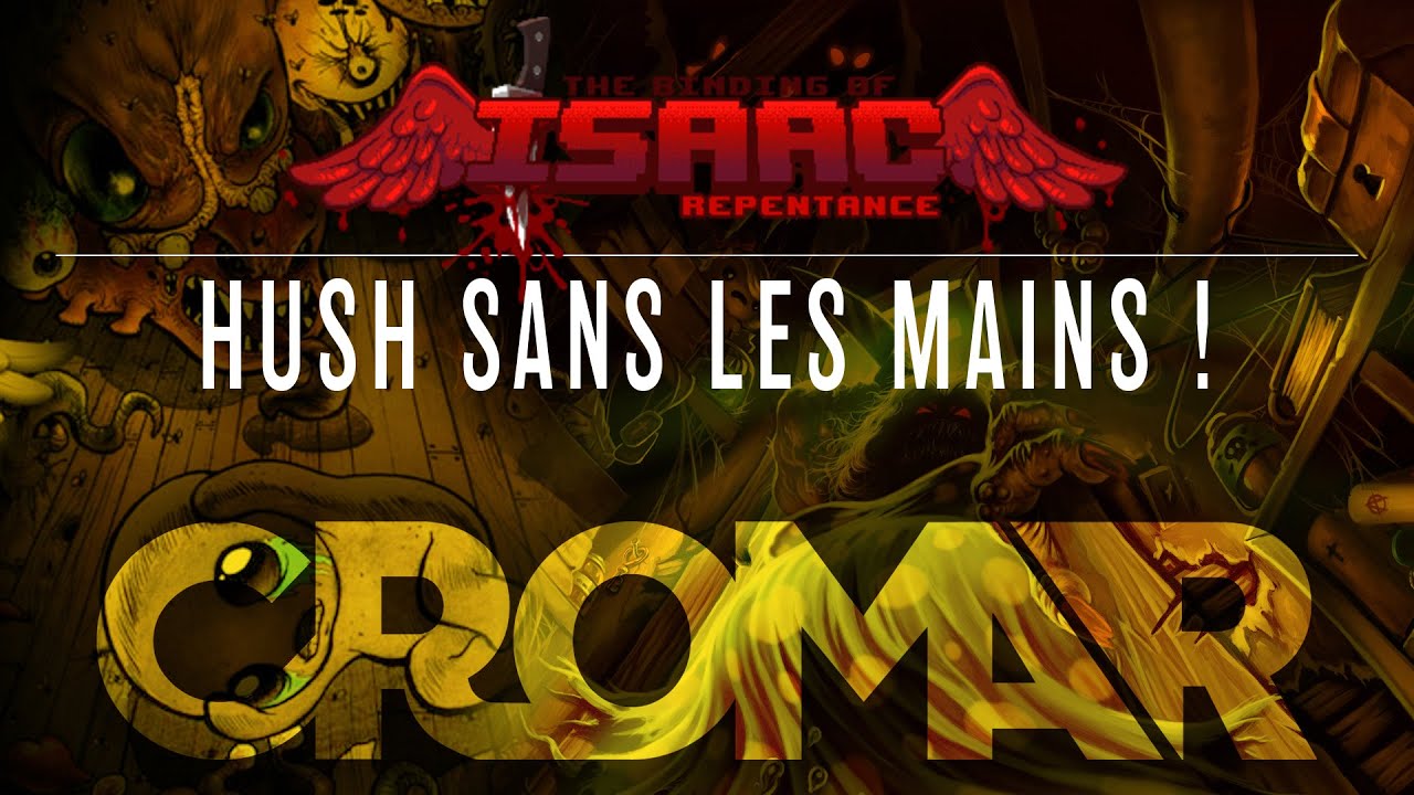 ISAAC REPENTANCE - Hush, sans les mains ! | Cromar - YouTube