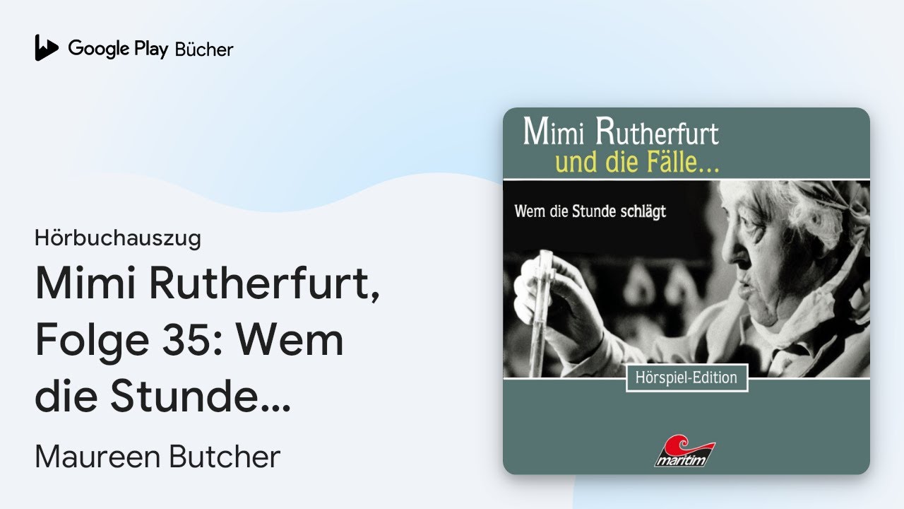 „Mimi Rutherfurt, Folge 35: Wem die Stunde…“ von Maureen Butcher ...
