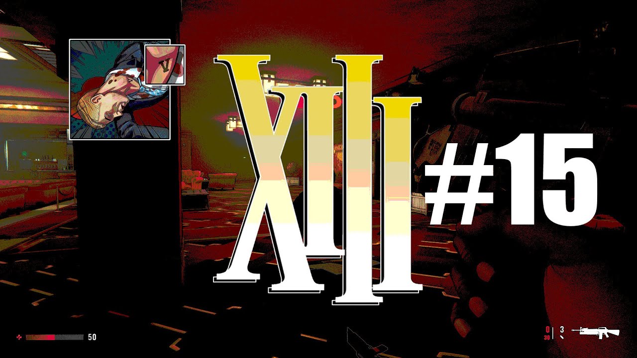 XIII | Gameplay/Walkthrough Part XV (PC/Xbox One/PS4/Switch) - YouTube