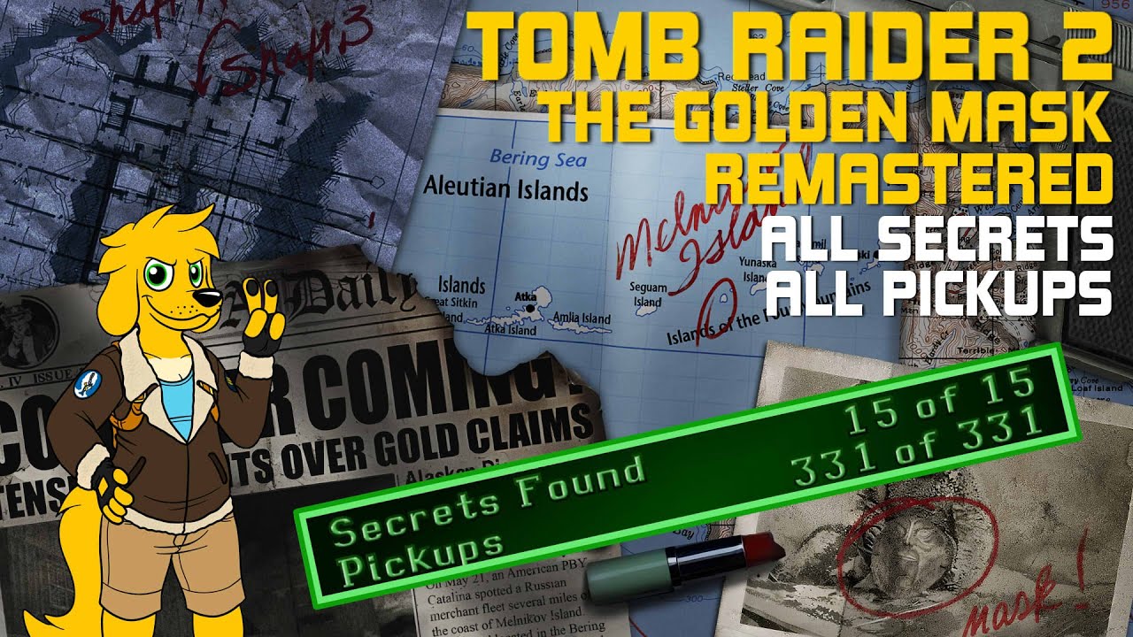 Tomb Raider 2: The Golden Mask Remastered - All Secrets and Pickups ...