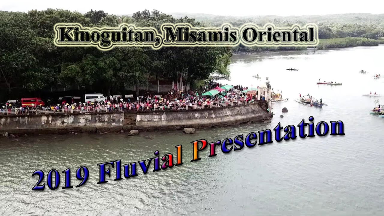 Kinoguitan, Misamis Oriental Fluvial Parade - YouTube