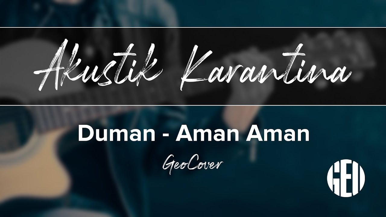 Duman - Aman Aman (Cover) | Akustik Karantina - YouTube