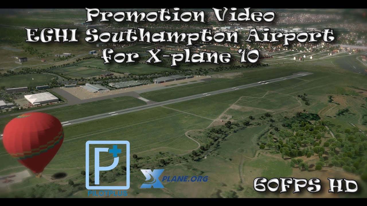EGHI Southampton Airport for X-plane 10 (Pilot Plus) - YouTube