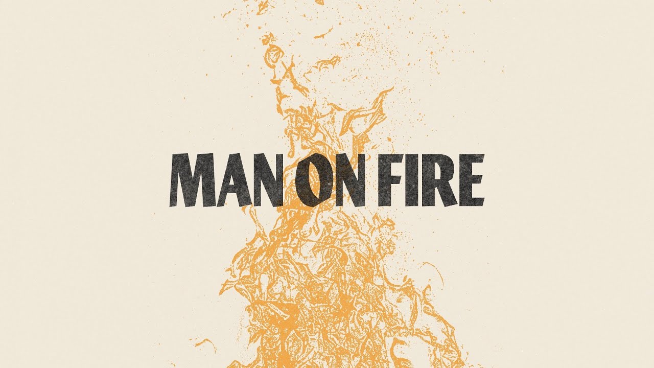 Man on Fire - YouTube