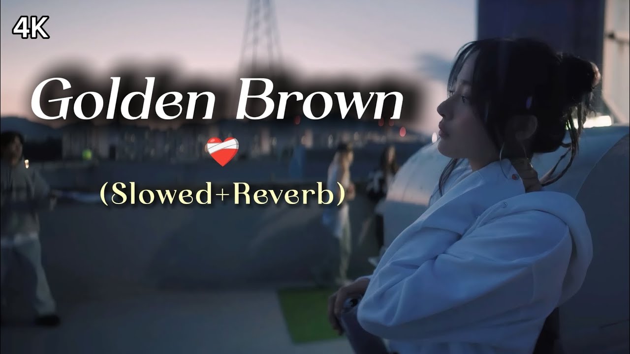 Golden Brown - Goldan Brown ️‍🩹🎶(Slowed+Reverb) - YouTube